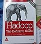 Hadoop: The Definitive Guide, 4th Edition : White, Tom: Amazon.in: Books