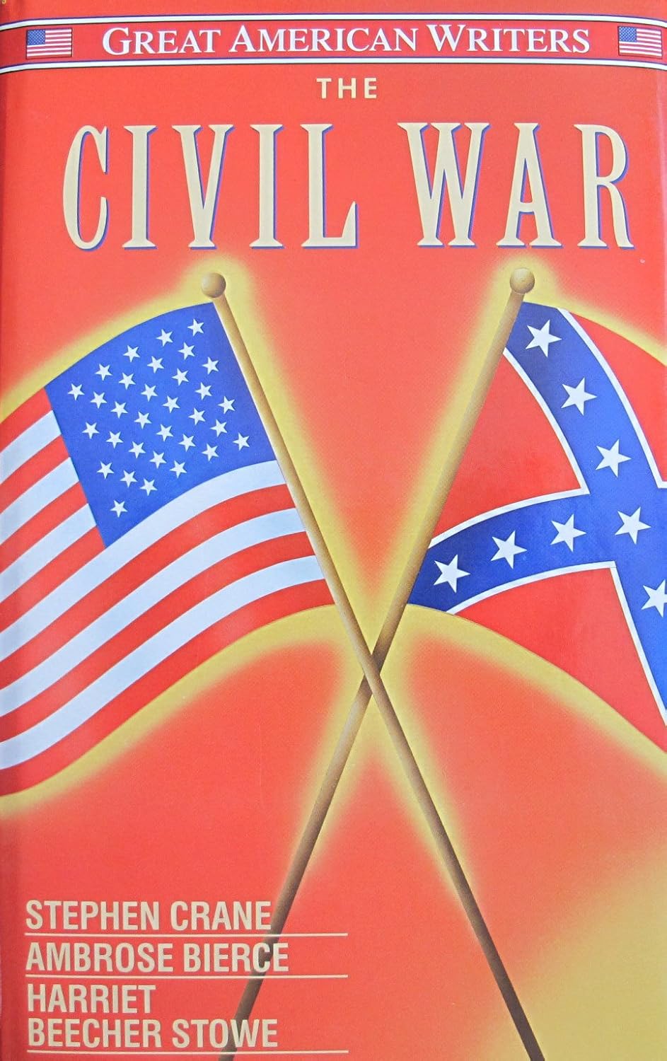 The Civil War: Great American Writers: Stephen Crane, Ambrose Bierce ...