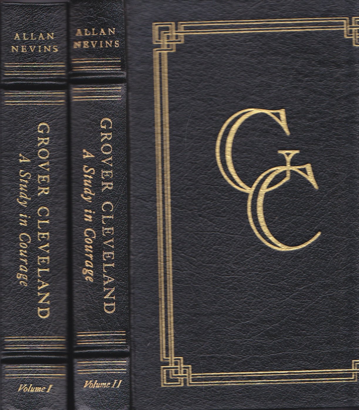 Grover Cleveland: A Study in Courage. Volumes I and II. Library of the ...