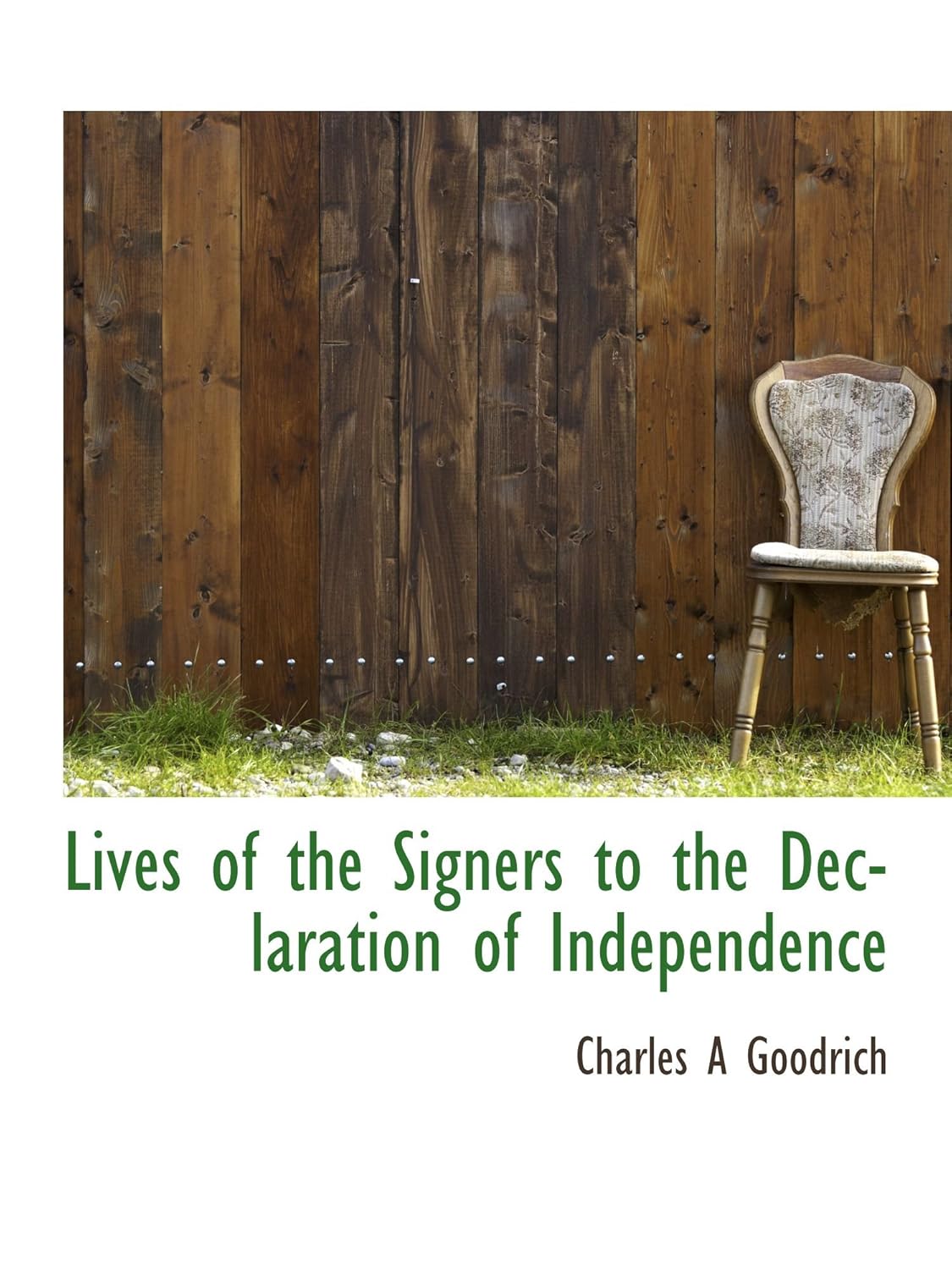 Amazon.com: Lives of the Signers to the Declaration of Independence ...