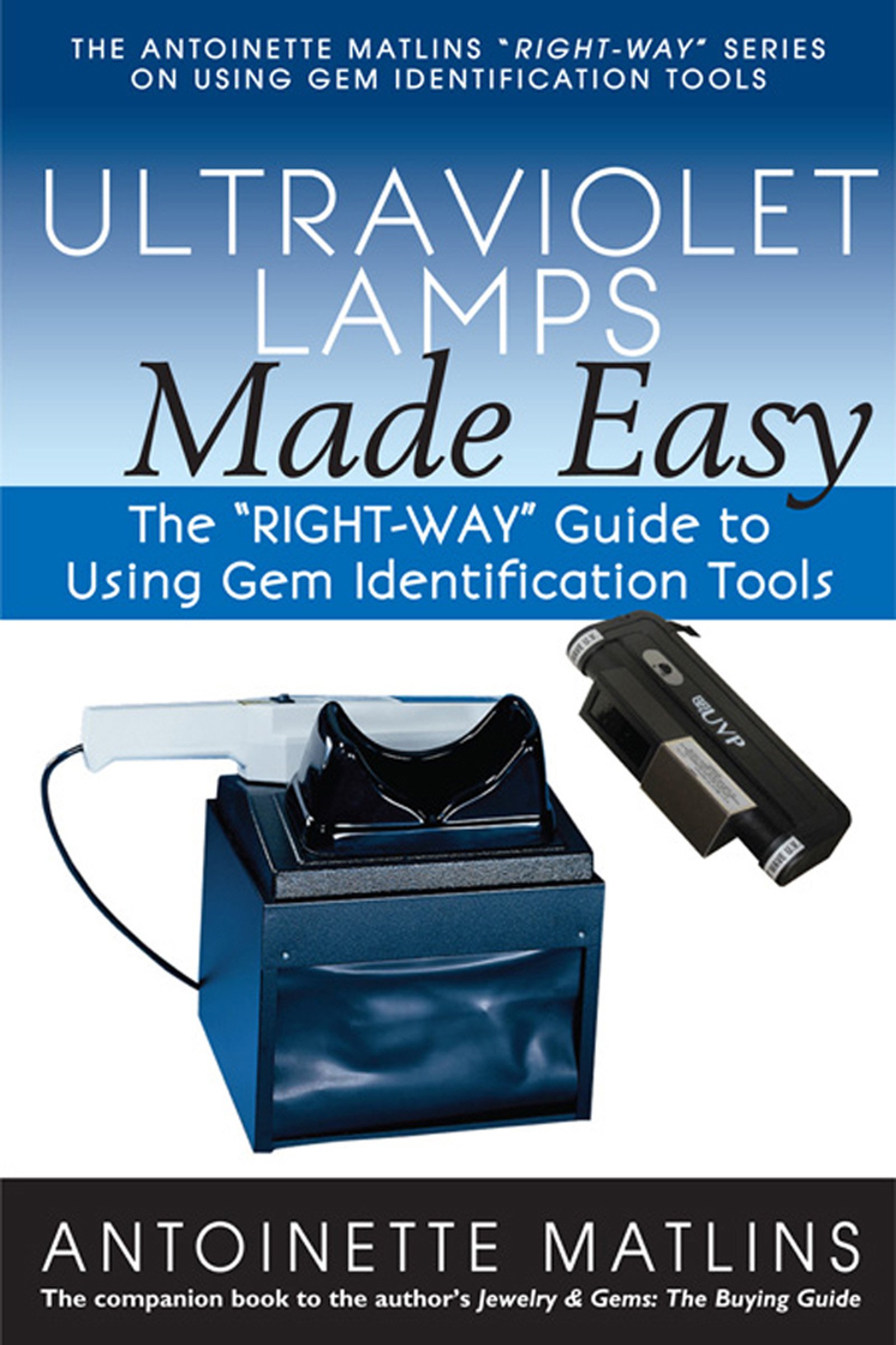 Snapklik.com : Ultraviolet Lamps Made Easy: The "RIGHT-WAY" Guide To ...
