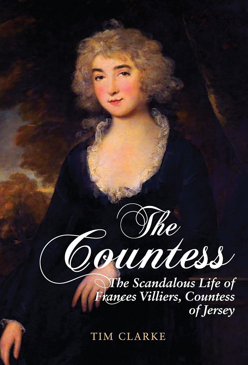 Amazon.com: The Countess: The Scandalous Life of Frances Villiers ...
