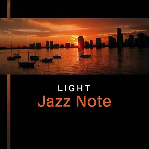 Light Jazz Note – Smooth Jazz, Instrumental Music, Simple Piano, Sexy ...