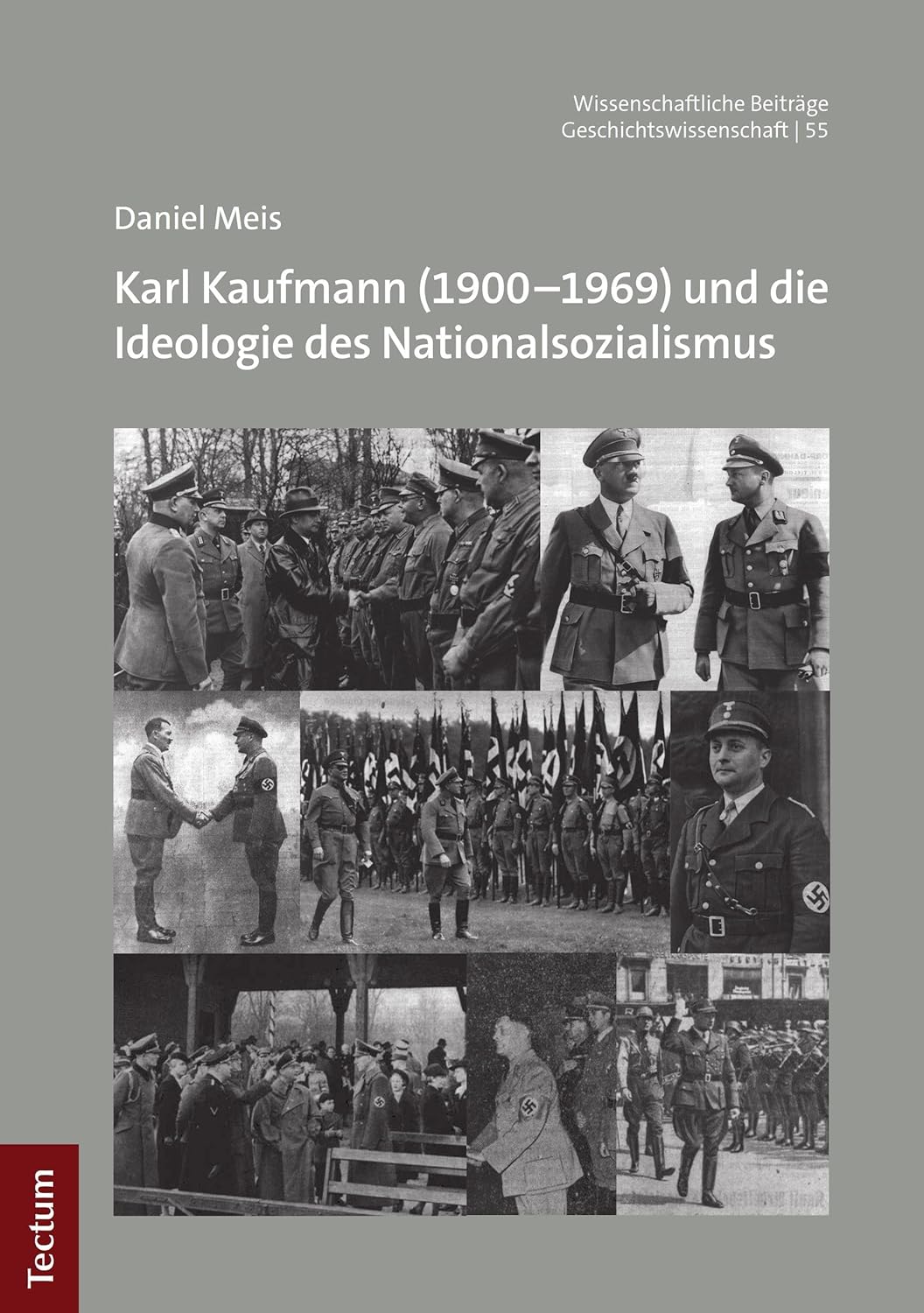 Karl Kaufmann (1900–1969) und die Ideologie des Nationalsozialismus ...