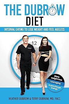 The Dubrow Diet: Interval Eating to Lose Weight and Feel Ageless ...
