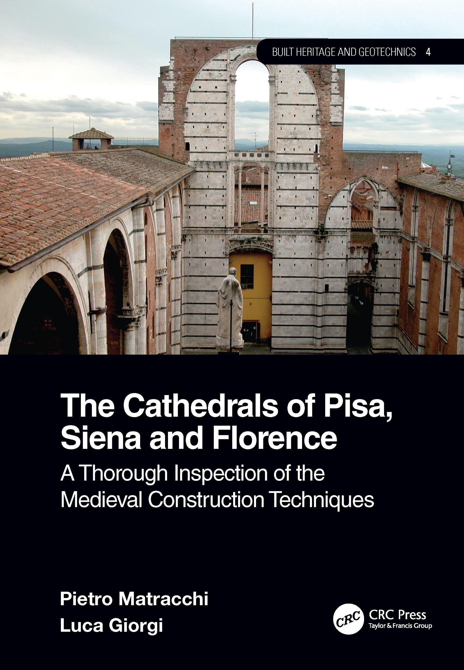 The Cathedrals of Pisa, Siena and Florence (Built Heritage and ...