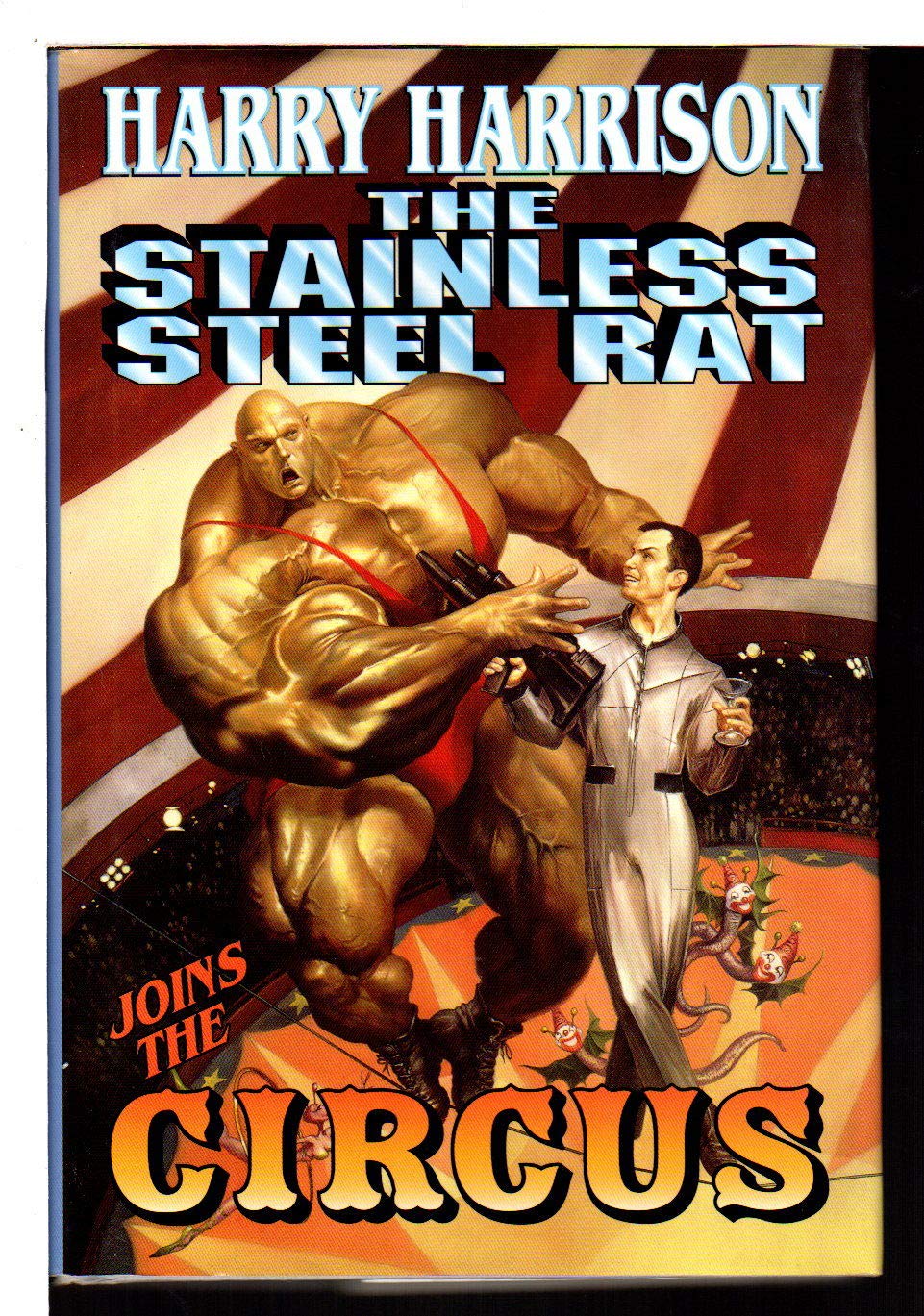 The Stainless Steel Rat Joins The Circus (Stainless Steel Rat Books ...