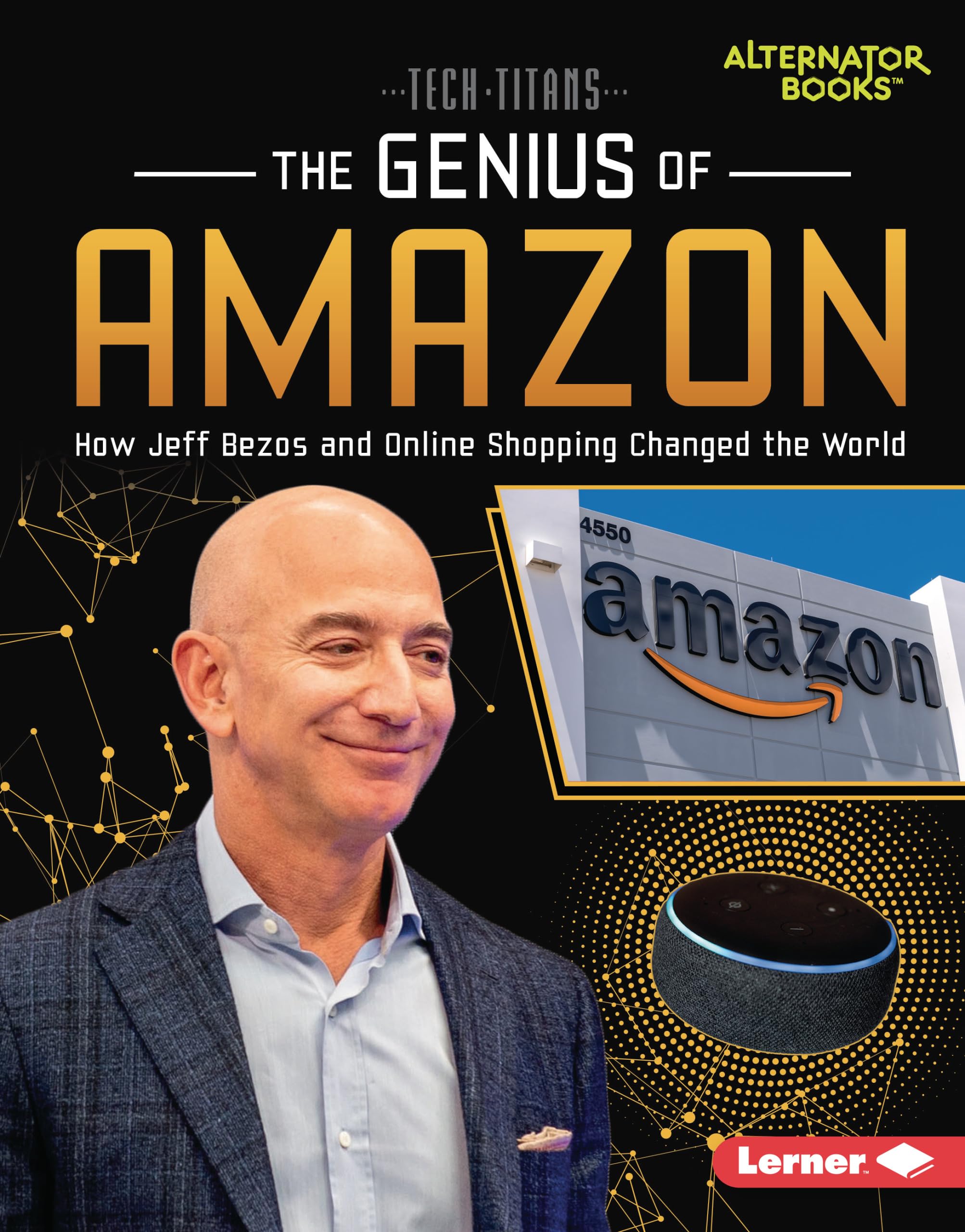The Genius of Amazon: How Jeff Bezos and Online Shopping Changed the ...