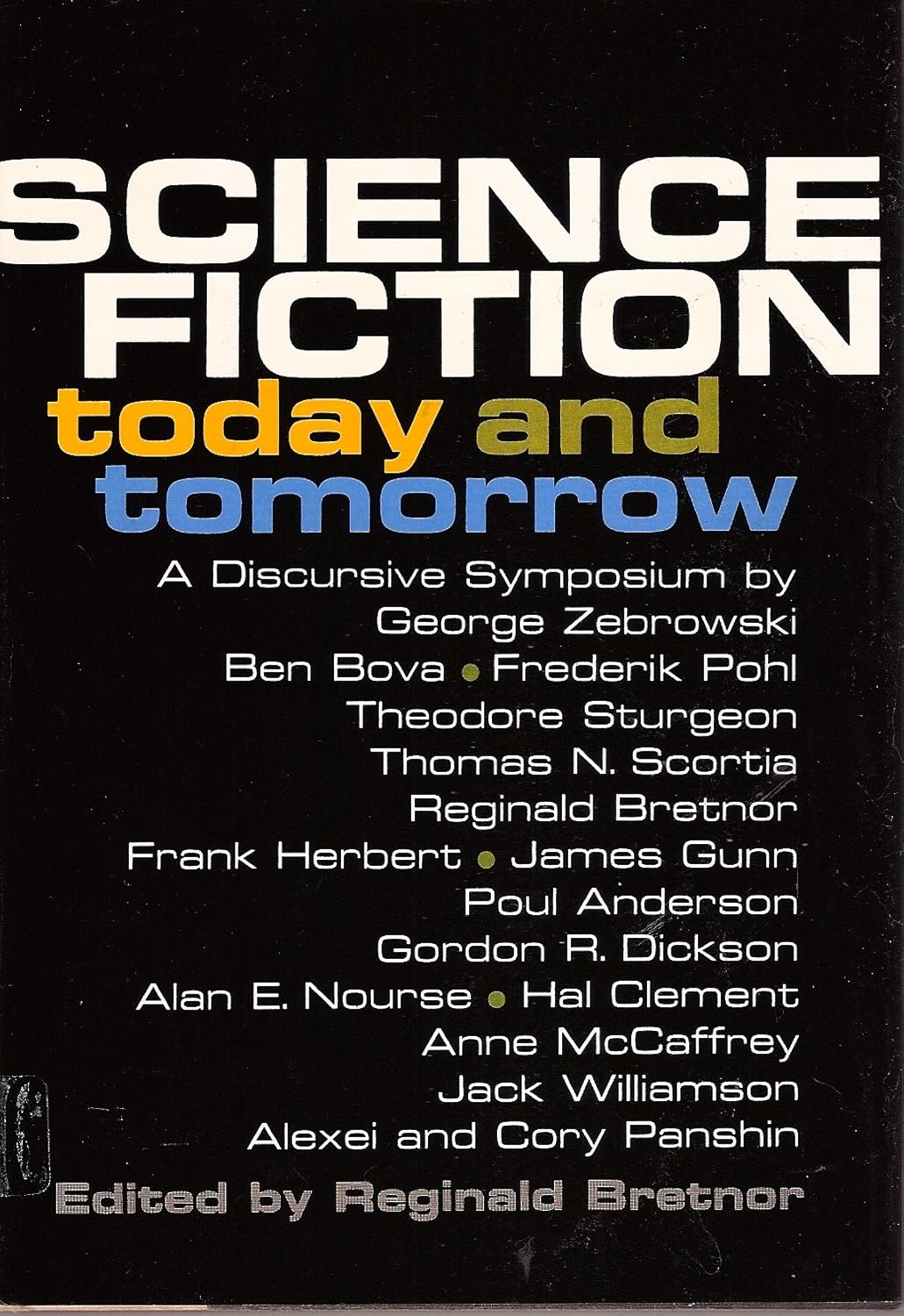 Science Fiction Today and Tomorrow: A Discursive Symposium: Bretnor ...