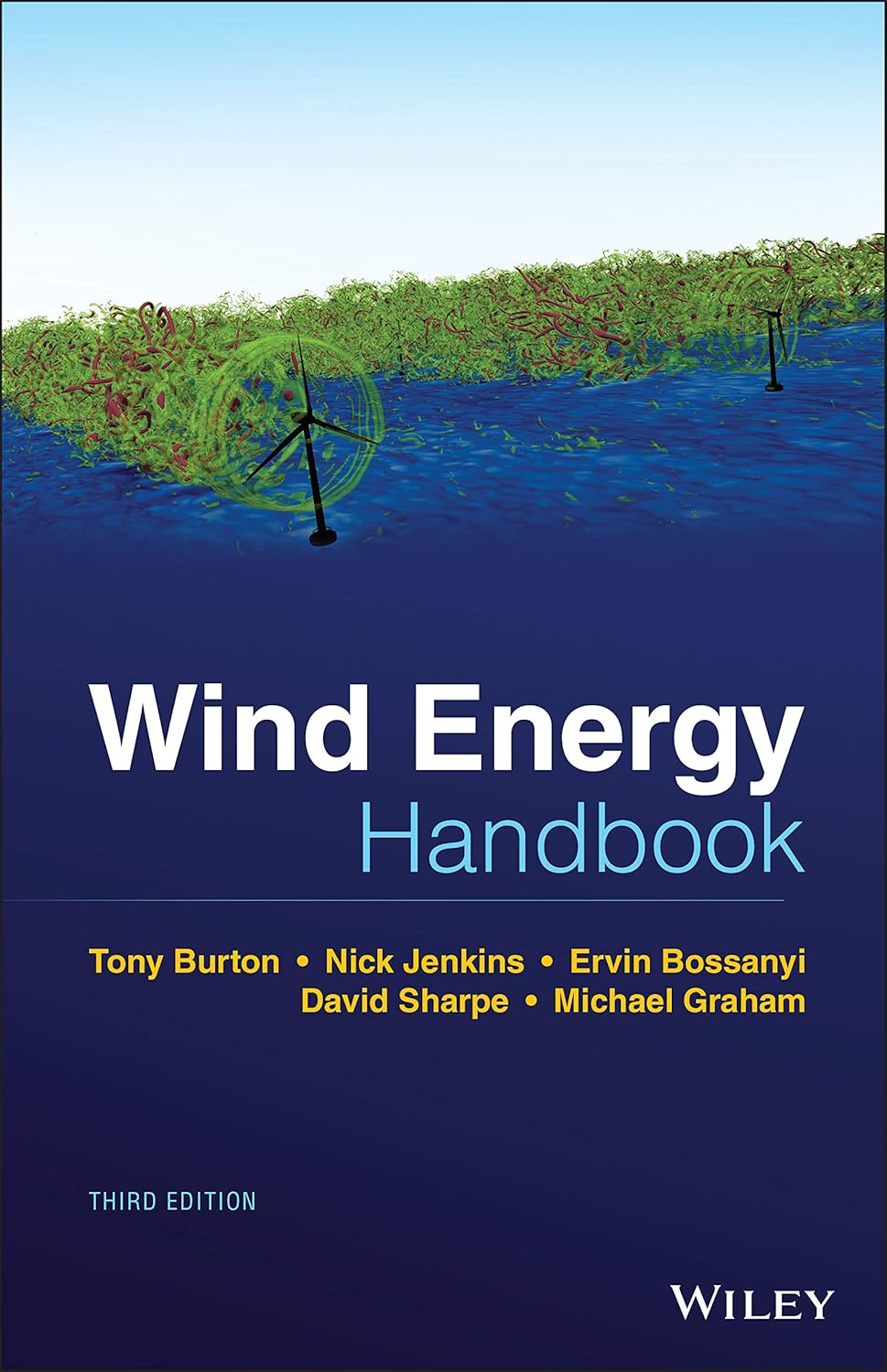 Wind Energy Handbook: Burton, Tony L., Jenkins, Nick, Bossanyi, Ervin ...