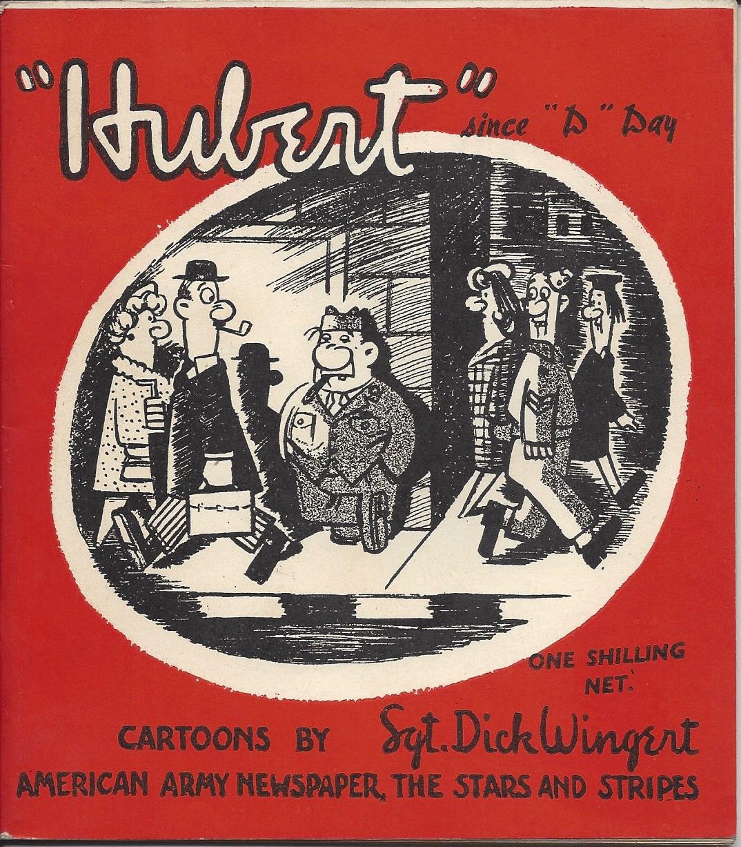 HUBERT, Cartoons from Stars & Sripes: Sgt. Dick WINGERT: Amazon.com: Books