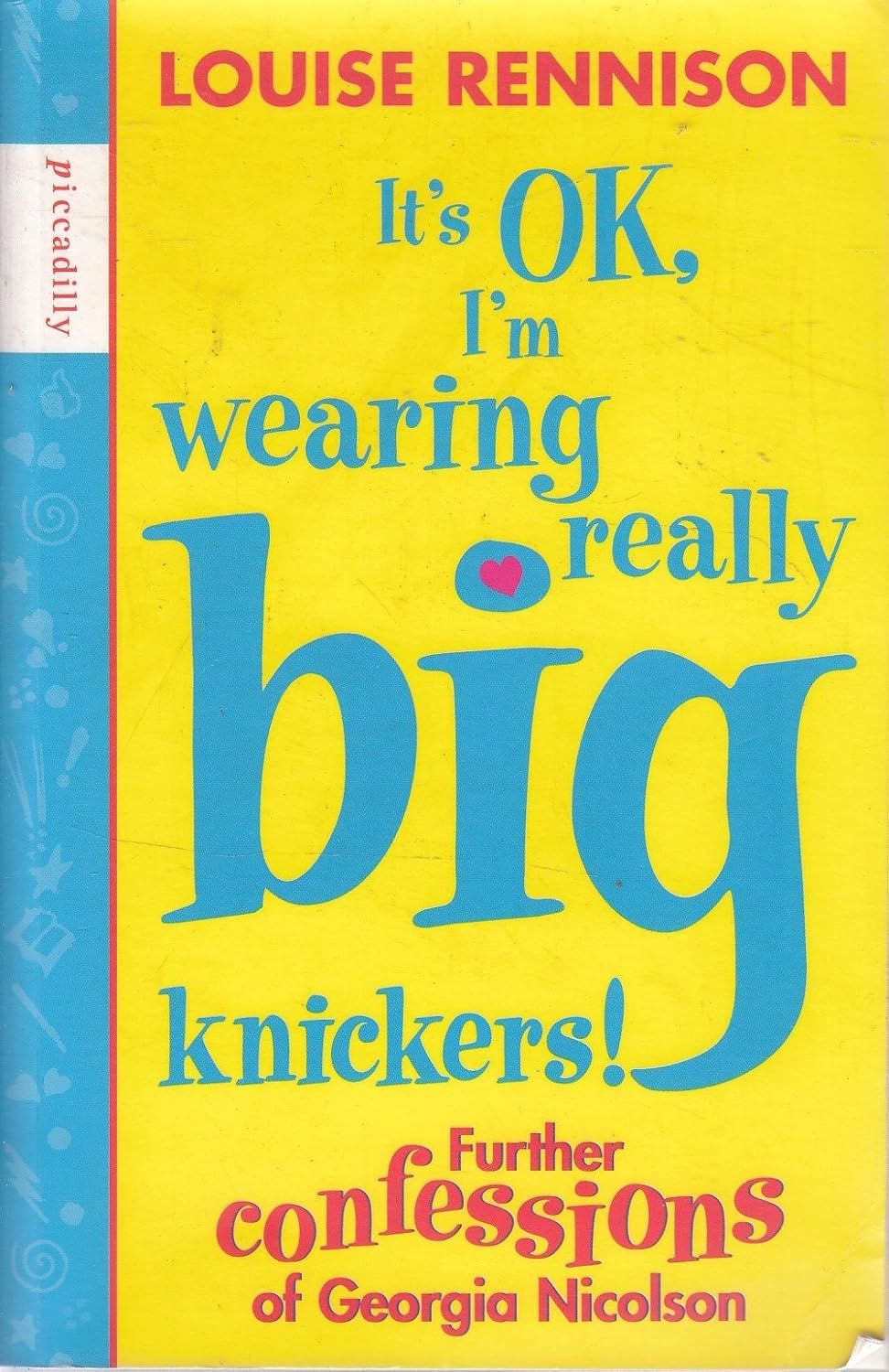 It's Ok, I'm Wearing Really Big Knickers! : Further Confessions of ...
