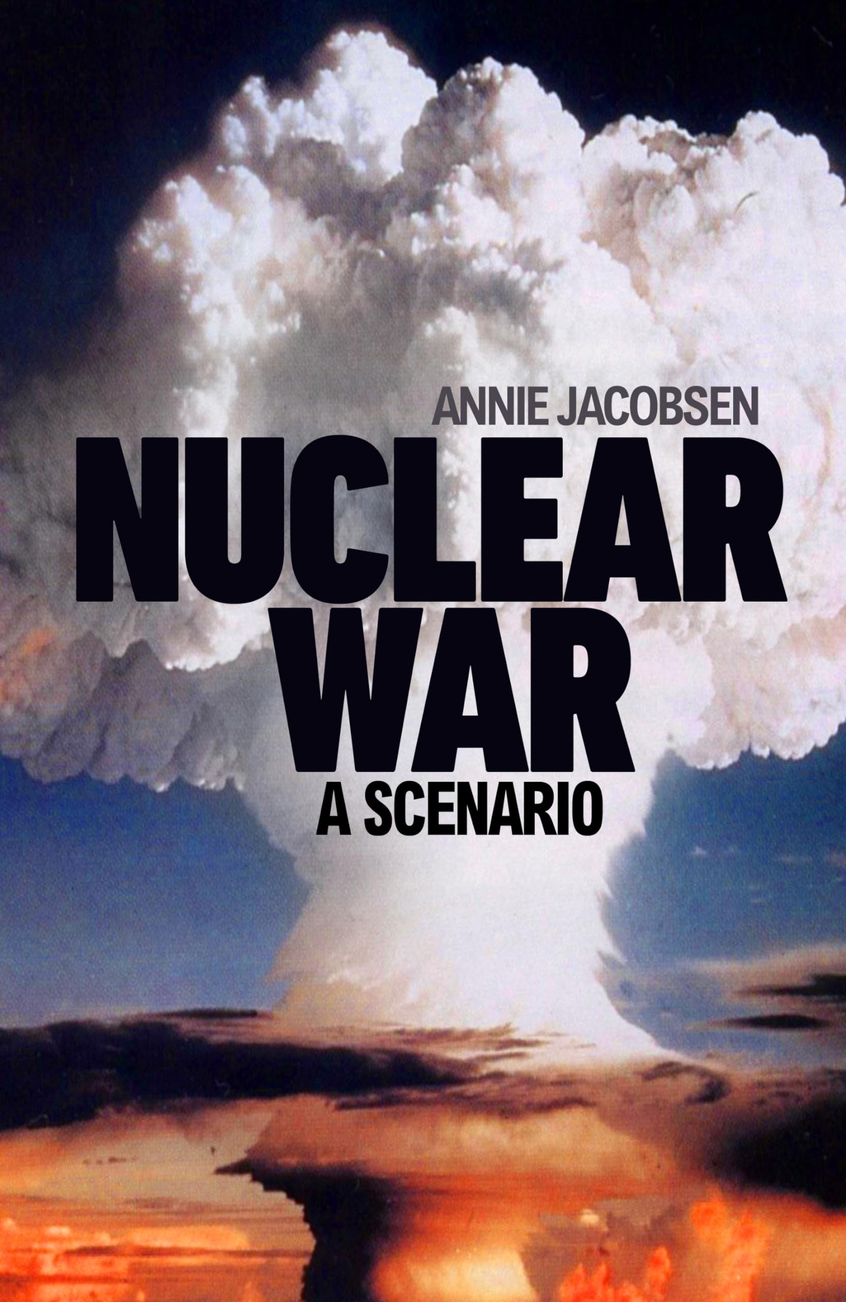 Amazon | Nuclear War: A Scenario | Jacobsen, Annie | Nuclear