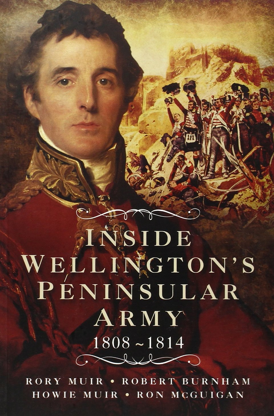 Inside Wellington's Peninsular Army: 1808- 814: Amazon.co.uk: Muir ...