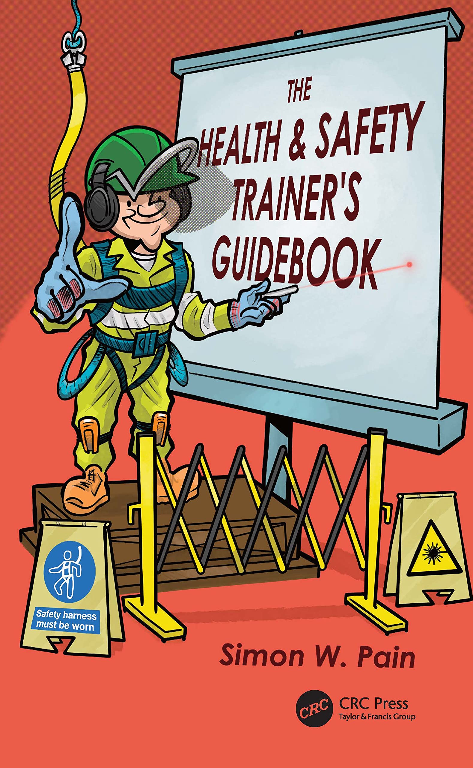 The Health and Safety Trainer’s Guidebook: Pain, Simon Watson ...