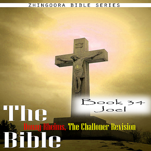 The Bible Douay-Rheims, the Challoner Revision Book 34 Joel - App on ...