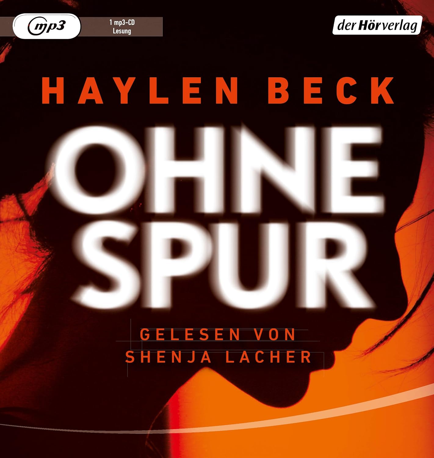 Ohne Spur: Thriller : Beck, Haylen, Lacher, Shenja, Ströle, Wolfram ...