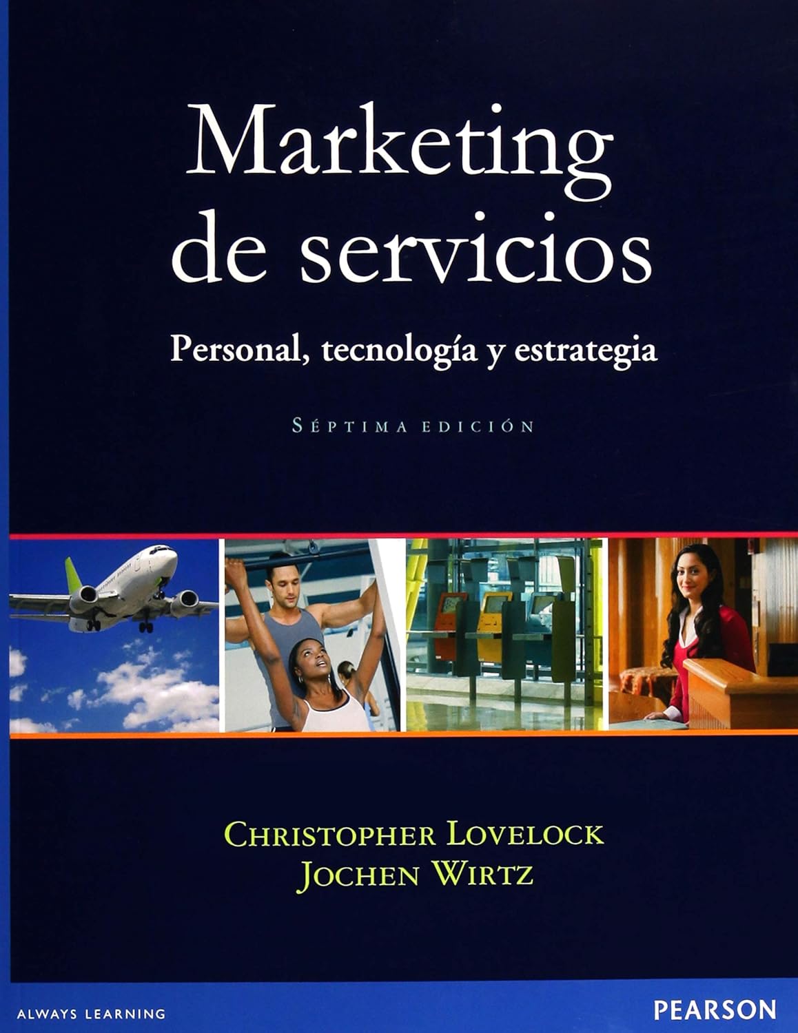 Marketing De Servicios. Personal, Tecnología Y Estrategia - 7ª Edición ...