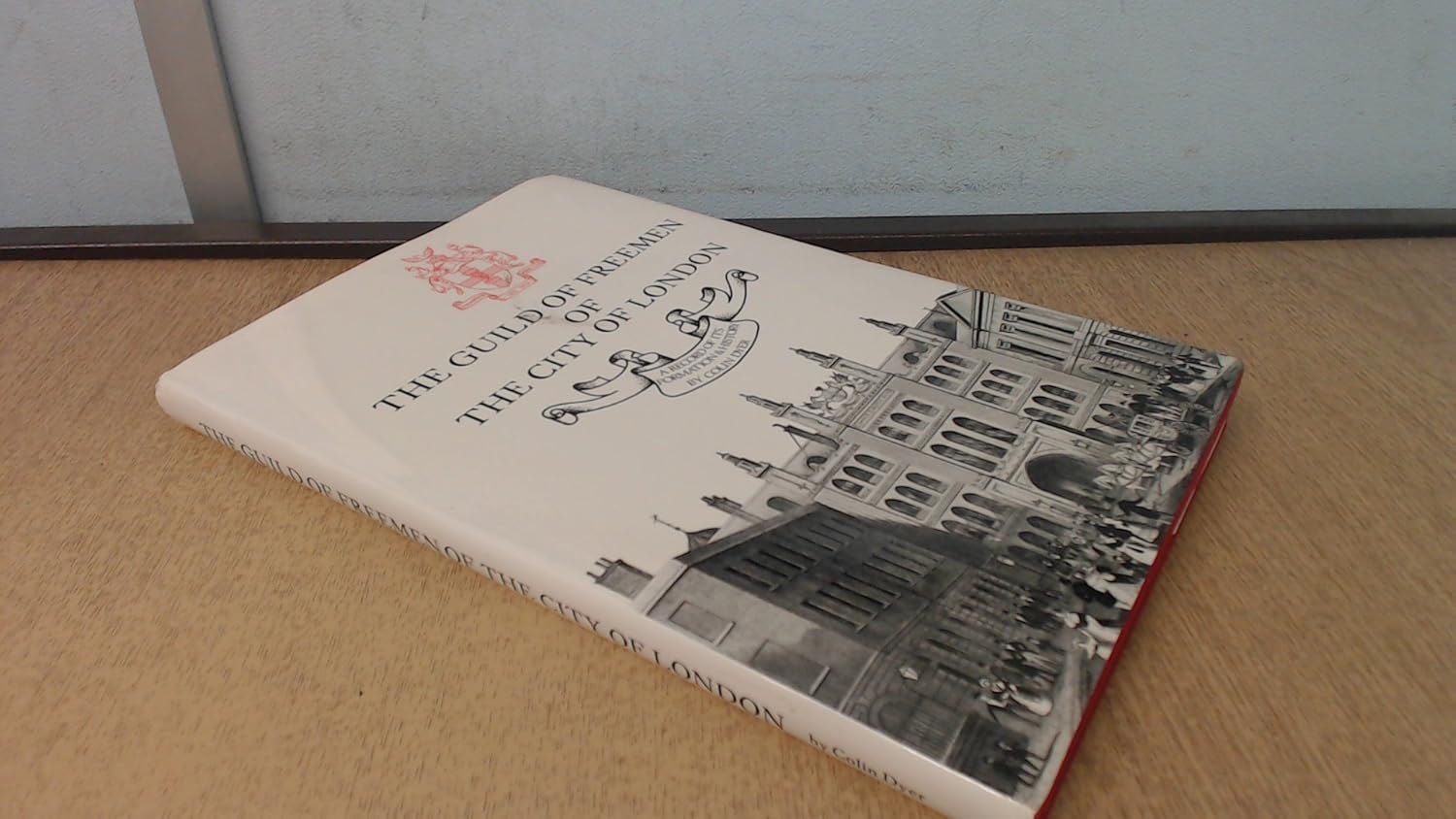 The Guild of Freemen of the City of London: A Record of Its Formation ...