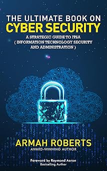 Amazon.com: The Ultimate Book On Cyber Security: A Strategic Guide to ...