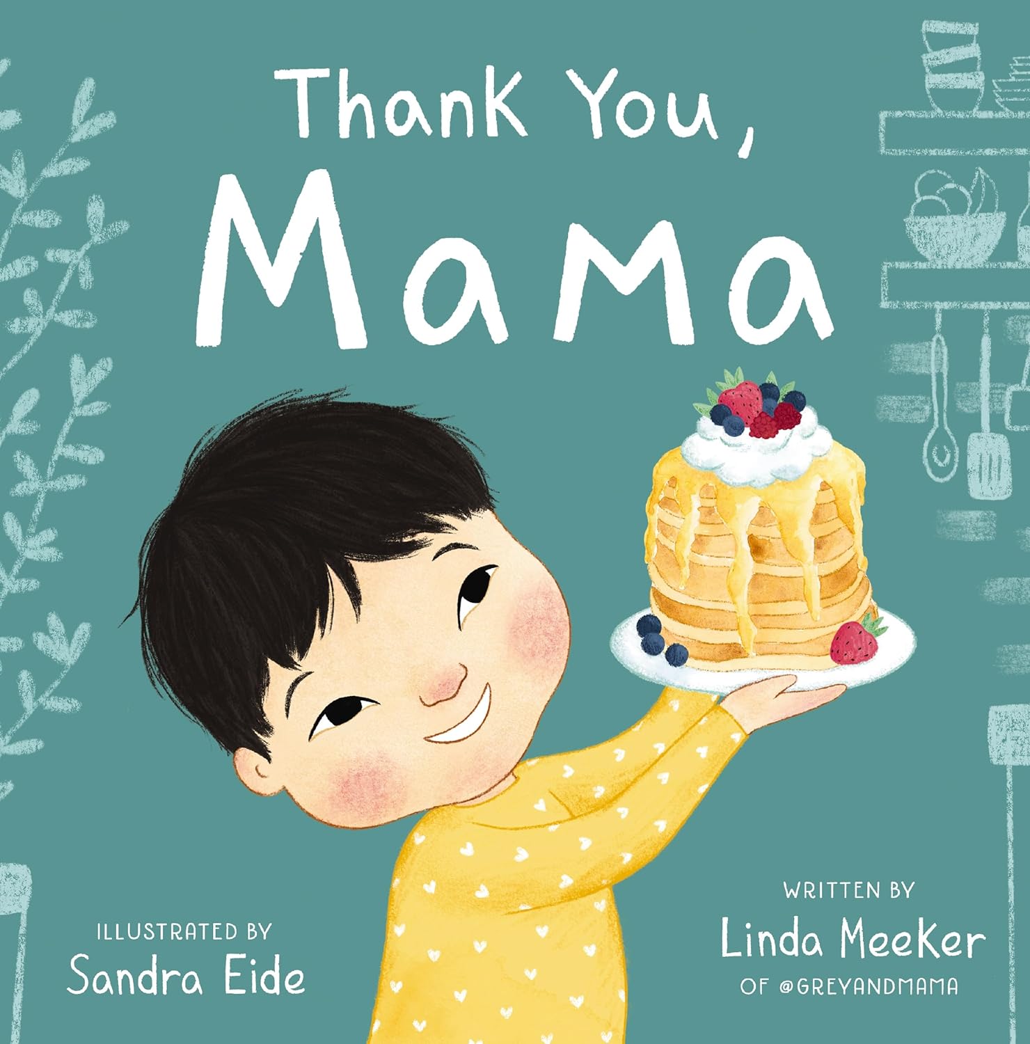 Amazon.com: Thank You, Mama (Grey & Mama): 9781400231454: Meeker, Linda ...