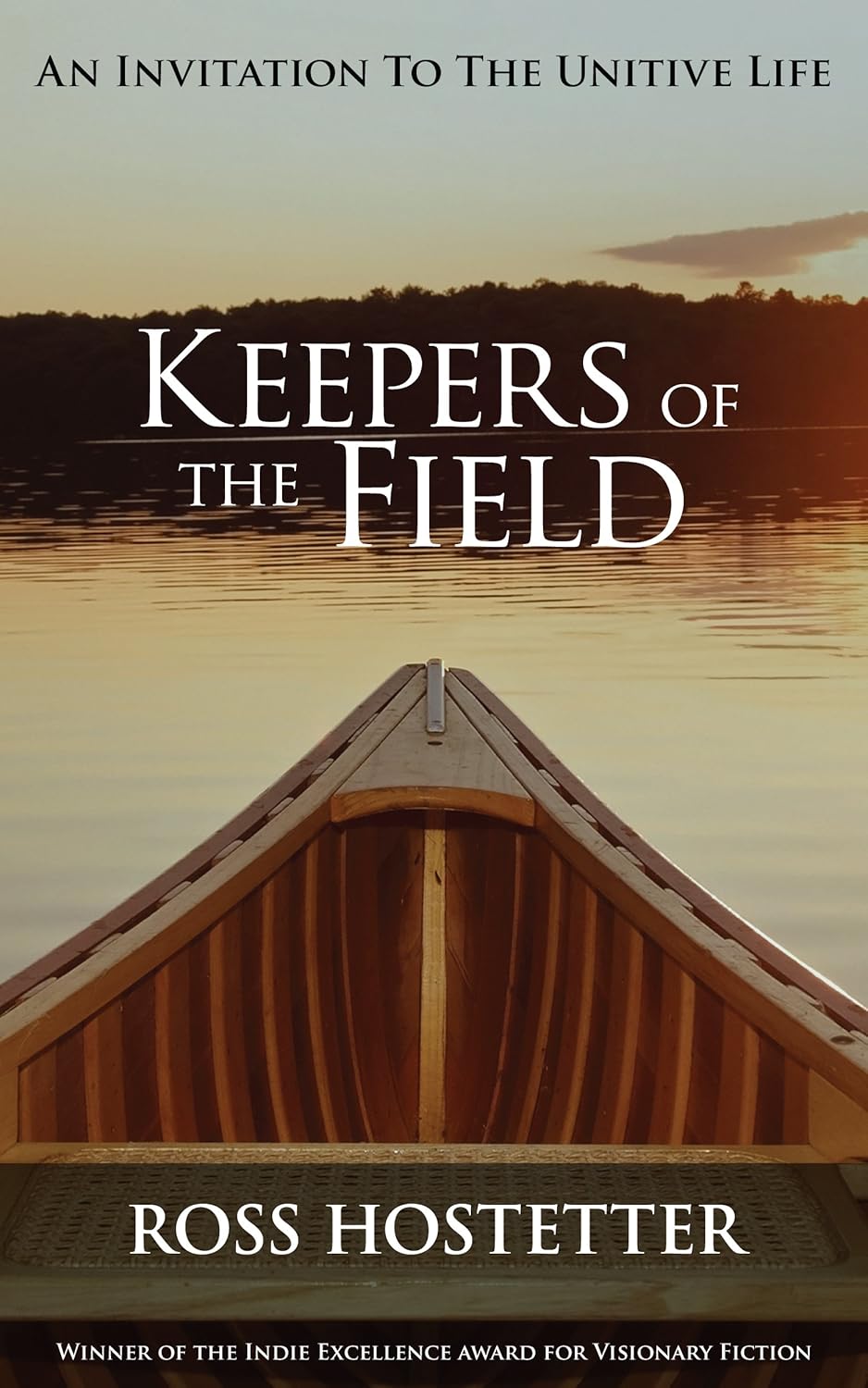 Keepers of the Field: An Invitation to the Unitive Life - Kindle ...