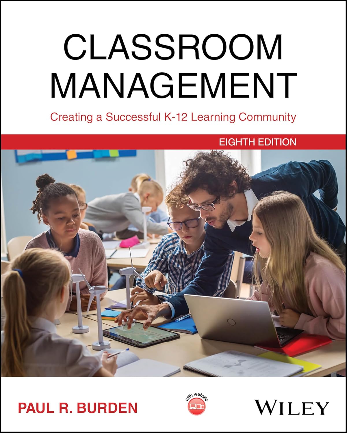 Classroom Management: Creating a Successful K-12 Learning Community: Burden, Paul R ...