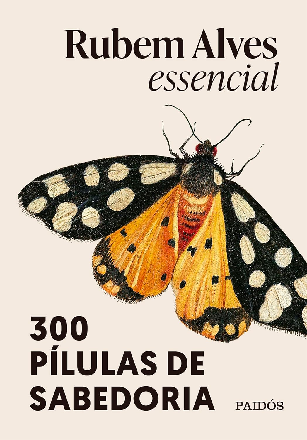 Rubem Alves essencial - 3ª edição: 300 pílulas de sabedoria (Biblioteca ...