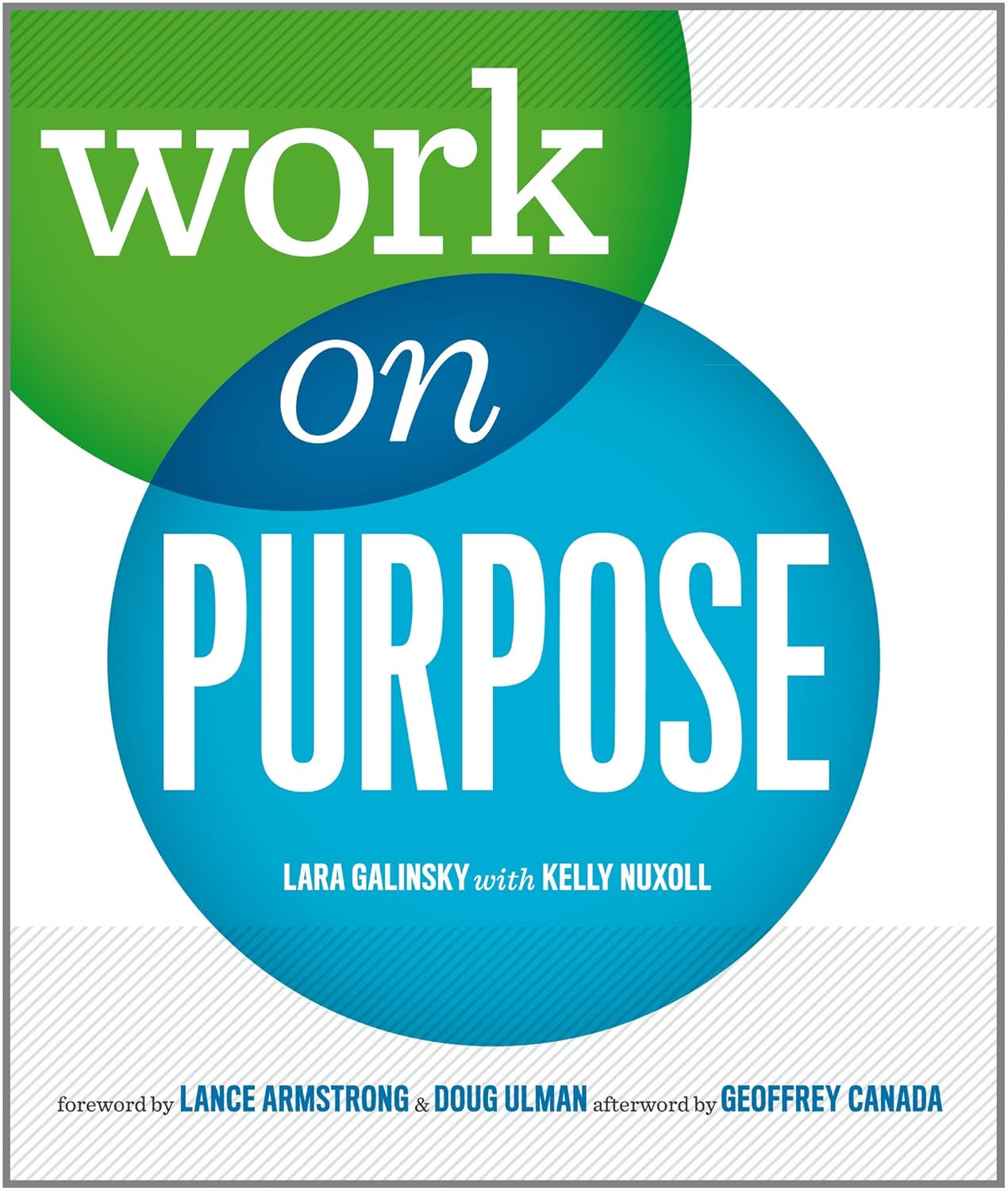 Amazon.com: Work on Purpose eBook : Galinsky, Lara, Nuxoll, Kelly ...