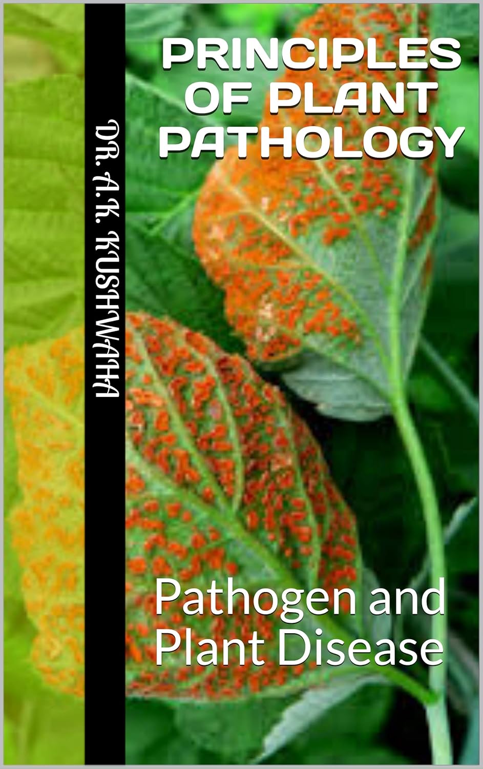Amazon.com: PRINCIPLES OF PLANT PATHOLOGY: Pathogen and Plant Disease ...