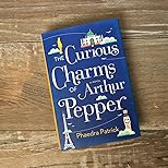 Amazon.com: The Curious Charms of Arthur Pepper eBook : Patrick ...