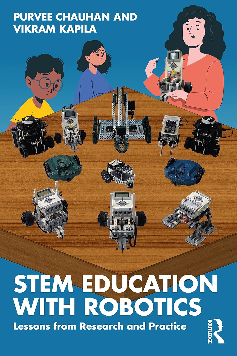 STEM Education with Robotics: Chauhan, Purvee, Kapila, Vikram ...