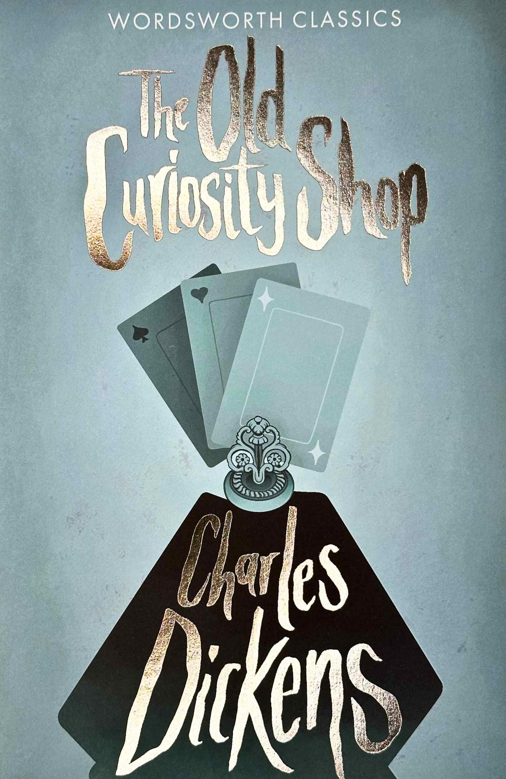 The Old Curiosity Shop (Wordsworth Classics): Dickens, Charles ...