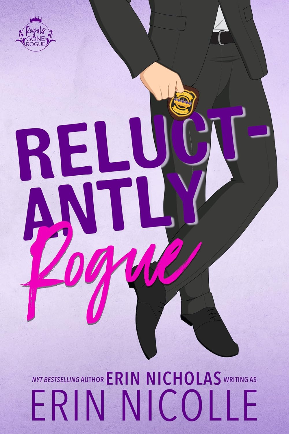 Reluctantly Rogue (Royals Gone Rogue Book 2) eBook : Nicolle, Erin , Nicholas, Erin : Amazon.co ...