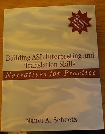 Building ASL Interpreting and Translation Skills: Narratives for ...