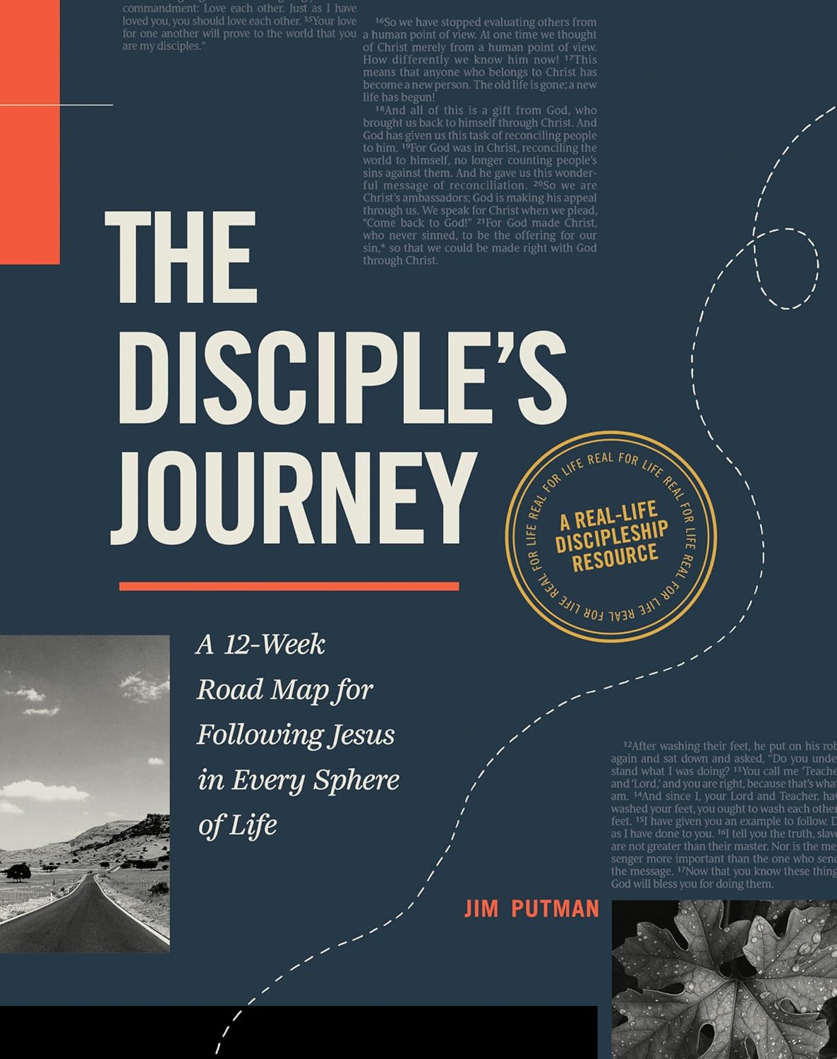 The Disciple's Journey: A 12-Week Road Map for Following Jesus in Every ...