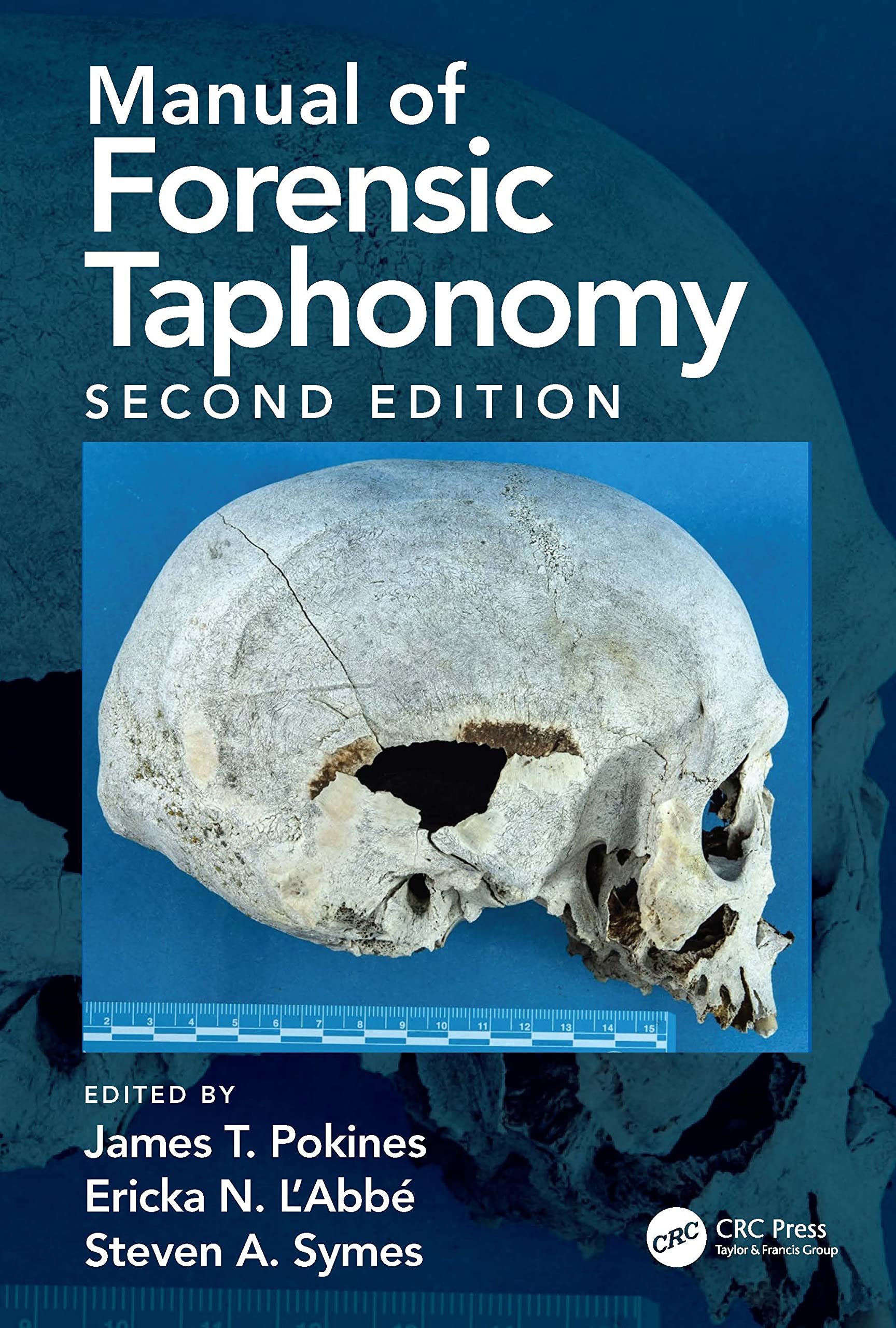 Manual of Forensic Taphonomy: 9780367774592: Medicine & Health Science Books @ Amazon.com