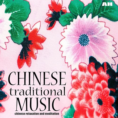 Chinese Traditional Music by Chinese Relaxation and Meditation on ...