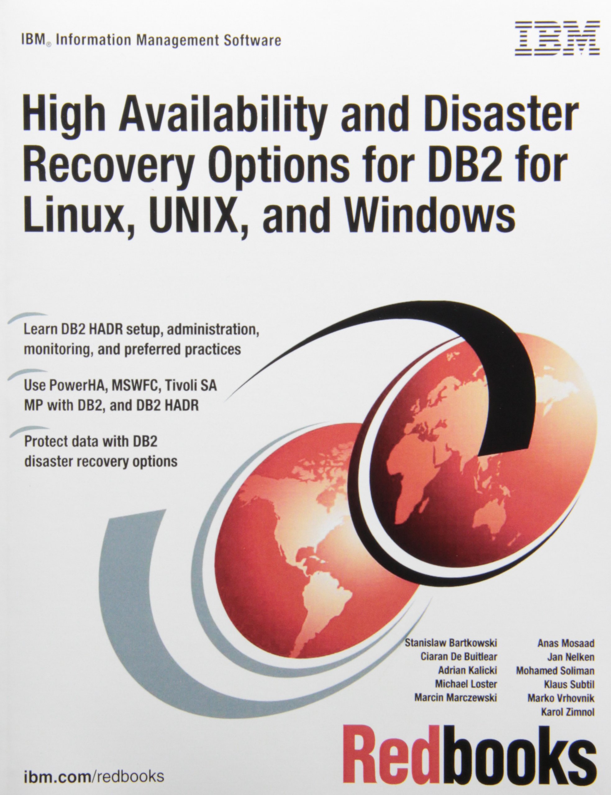 High Availability and Disaster Recovery Options for DB2 for Linux, Unix, and Windows: IBM ...
