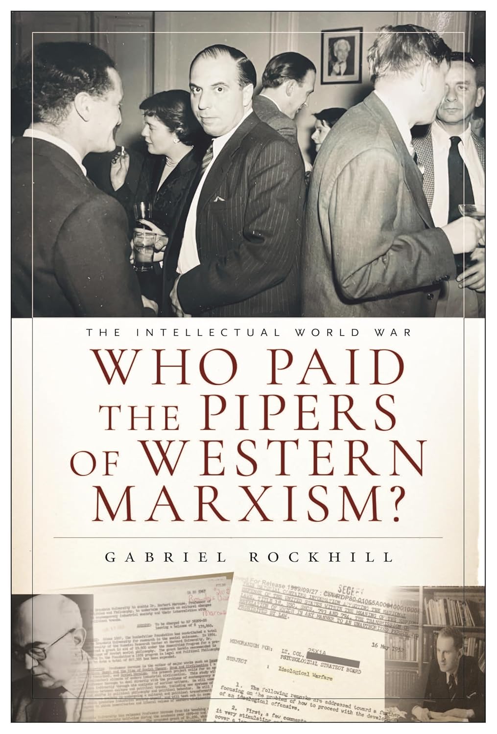 Who Paid the Pipers of Western Marxism?: The Intellectual World War ...