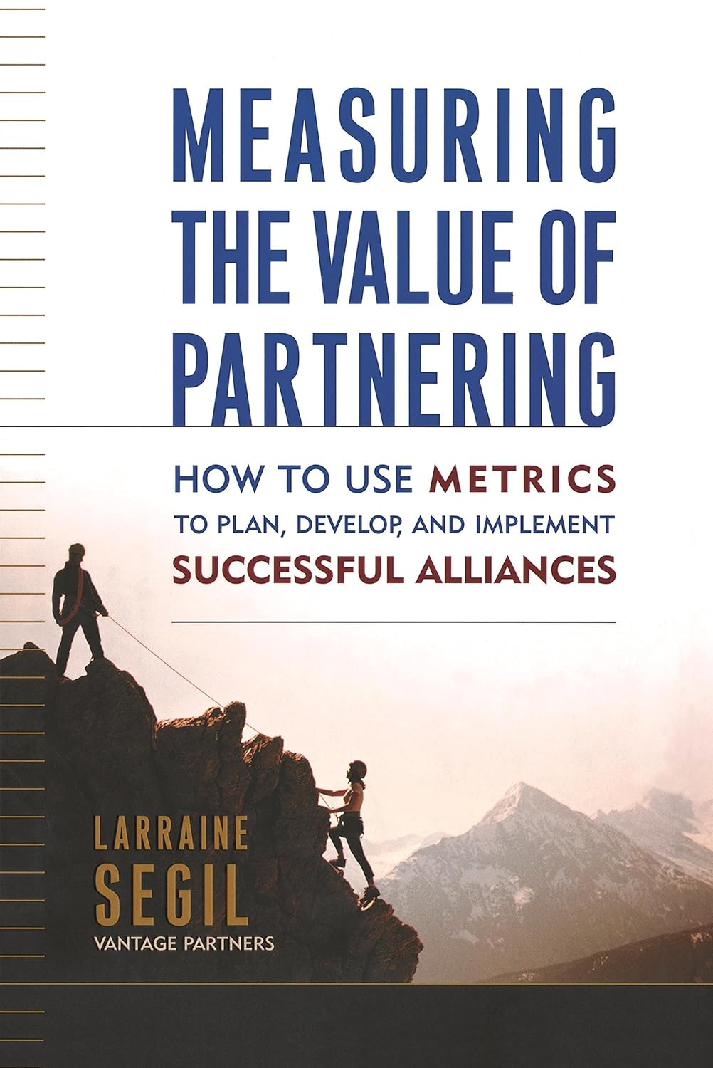 Measuring the Value of Partnering: Segil, Larraine: 9788184975390 ...