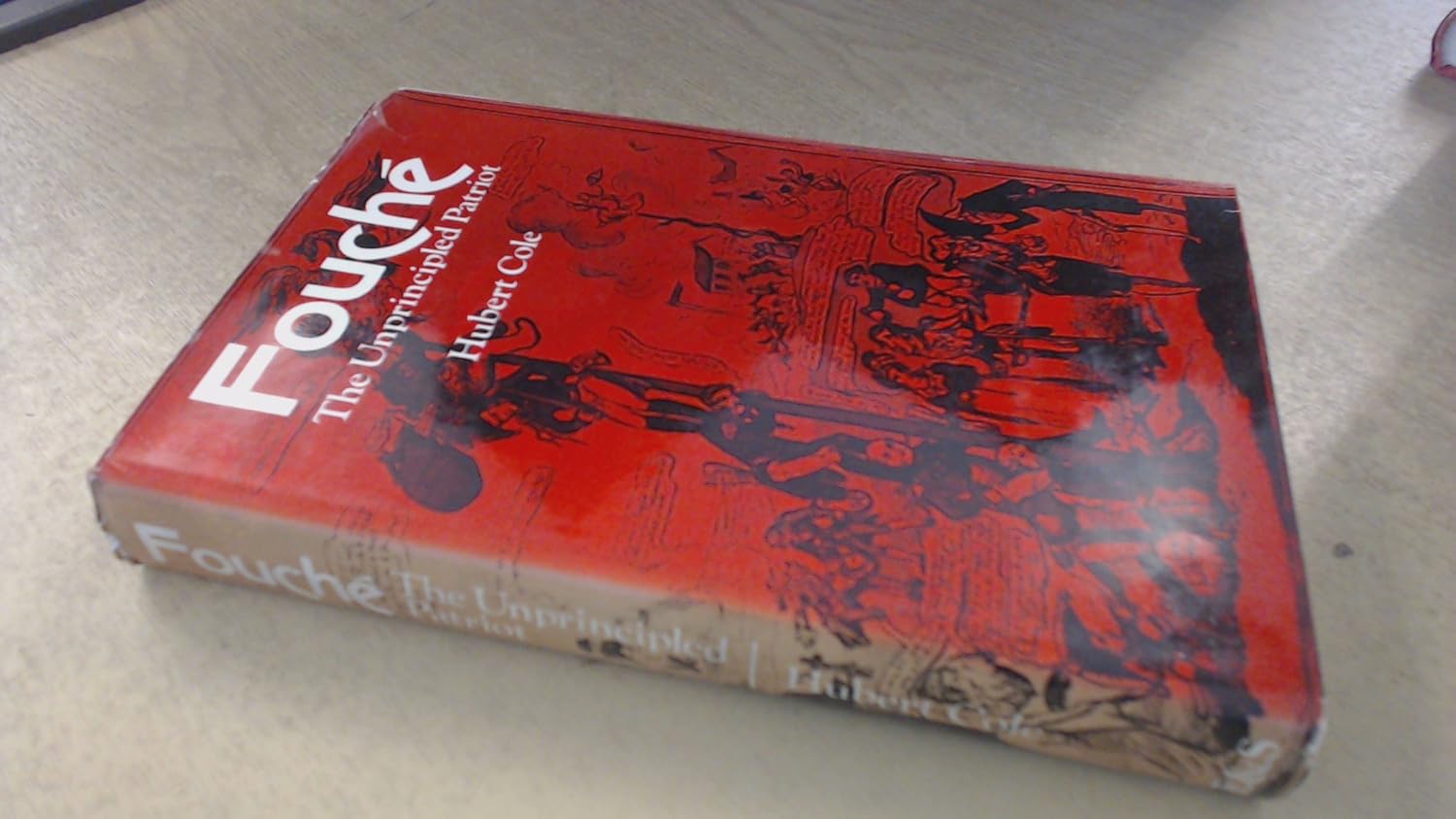 Fouche: The Unprincipled Patriot: Amazon.co.uk: Cole, Hubert ...