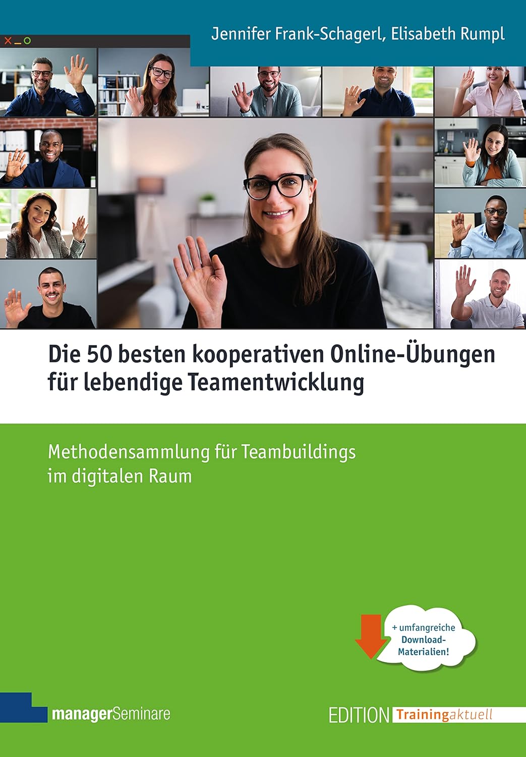Die 50 besten kooperativen Online-Übungen für lebendige Teamentwicklung: Methodensammlung für ...