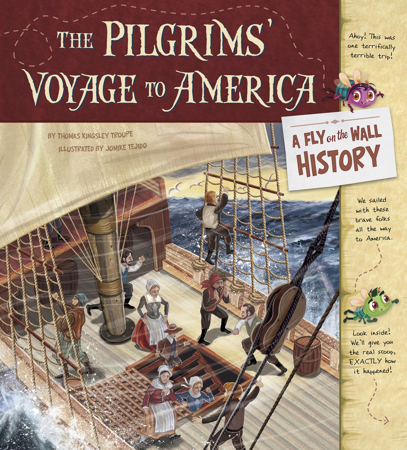 The Pilgrims' Voyage to America: A Fly on the Wall History: Troupe ...