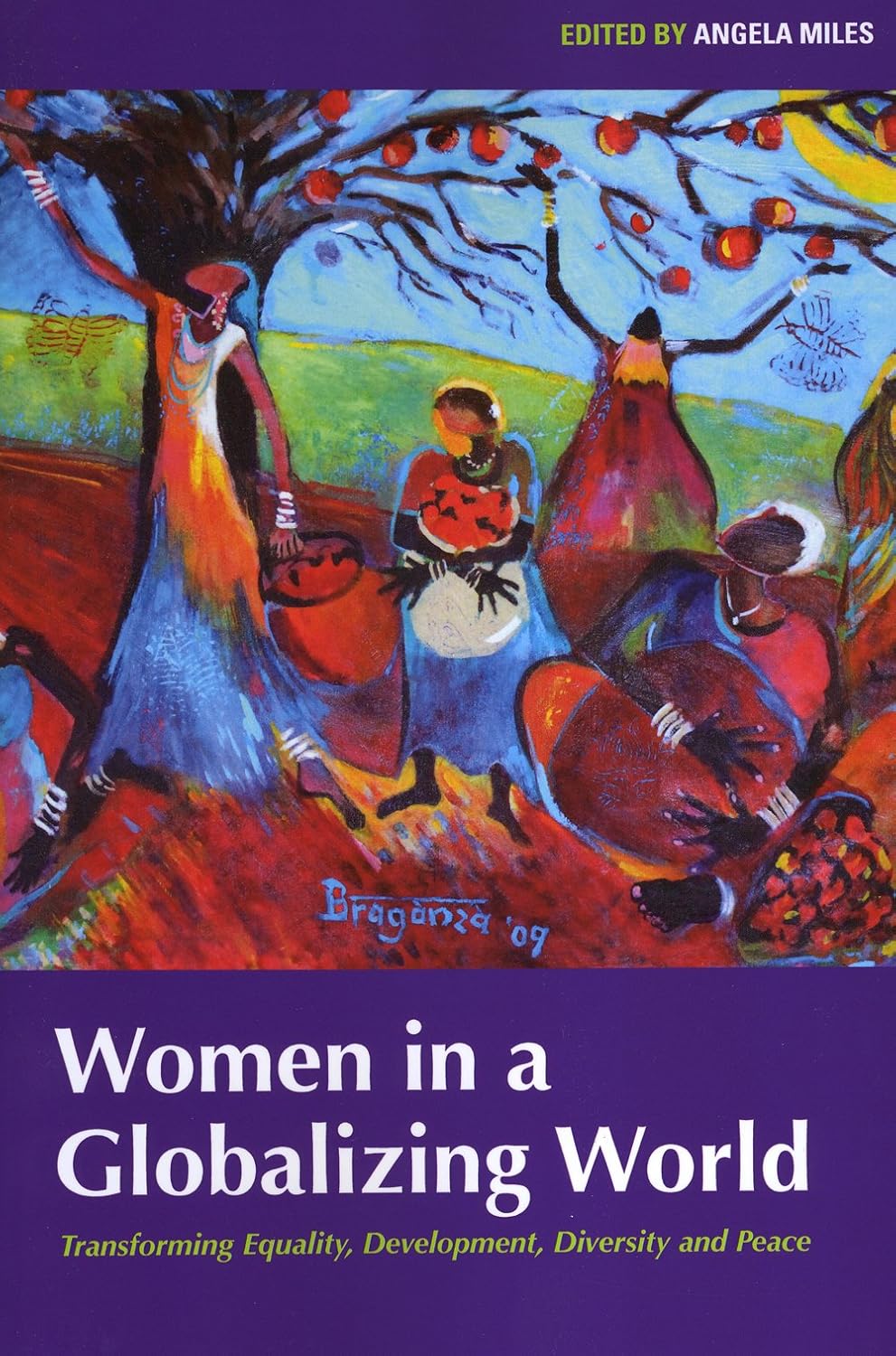 Women in a Globalizing World: Equality, Development, Peace and ...