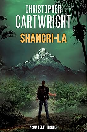 Shangri-La (Sam Reilly Book 21) eBook : Cartwright, Christopher: Amazon ...