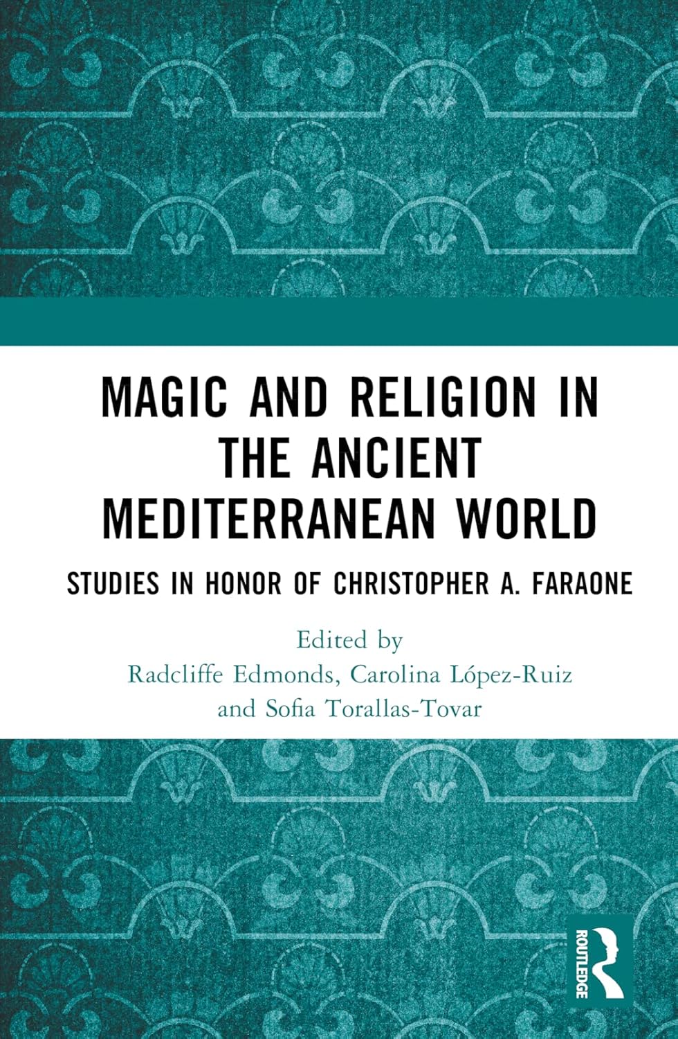 Magic and Religion in the Ancient Mediterranean World: Studies in Honor ...