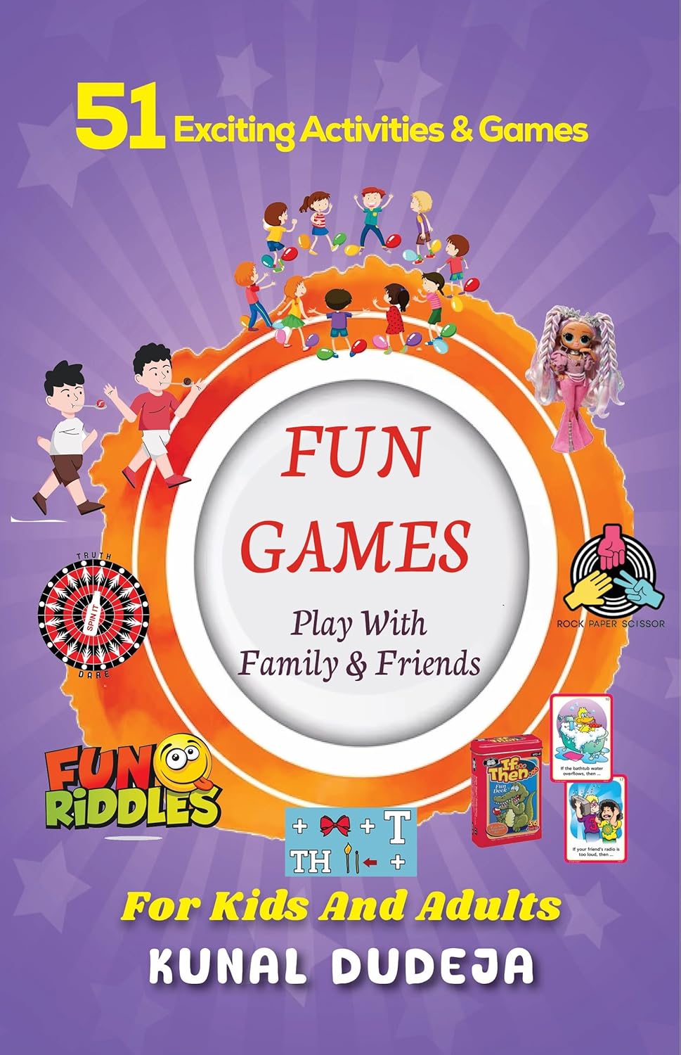 Fun Games: Play with Family & Friends (Kunal Dudeja Books Book 2 ...