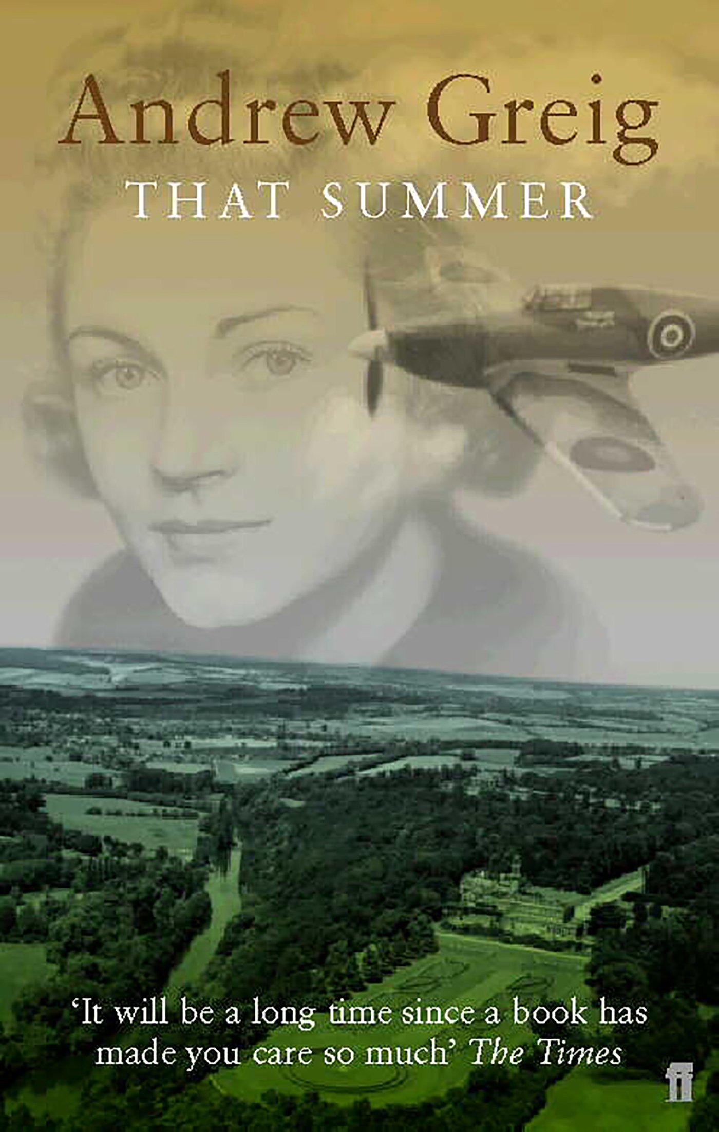 That Summer: Andrew Greig: 9780571204731: Amazon.com: Books