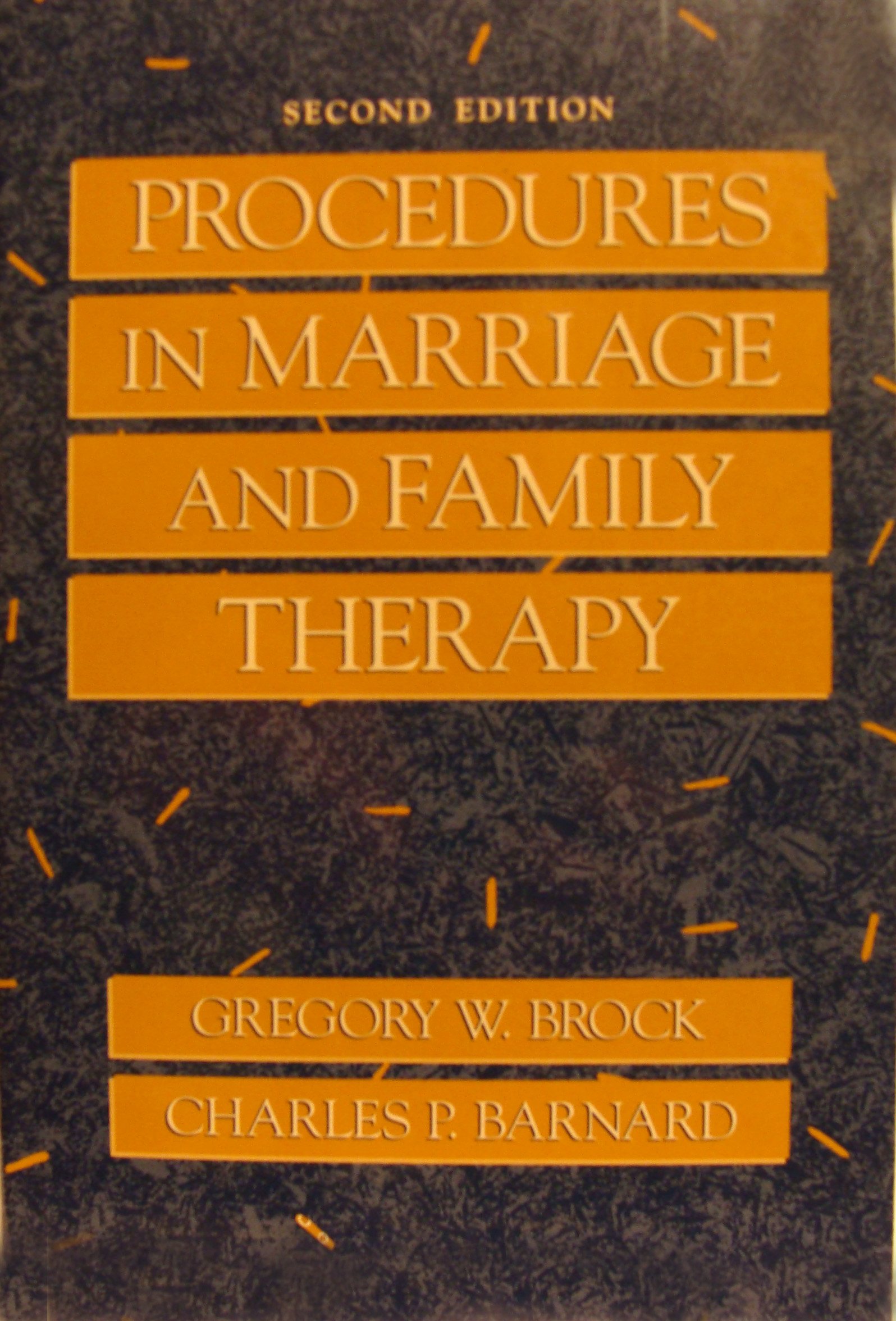 Procedures in Marriage and Family Therapy: Gregory W. Brock ...
